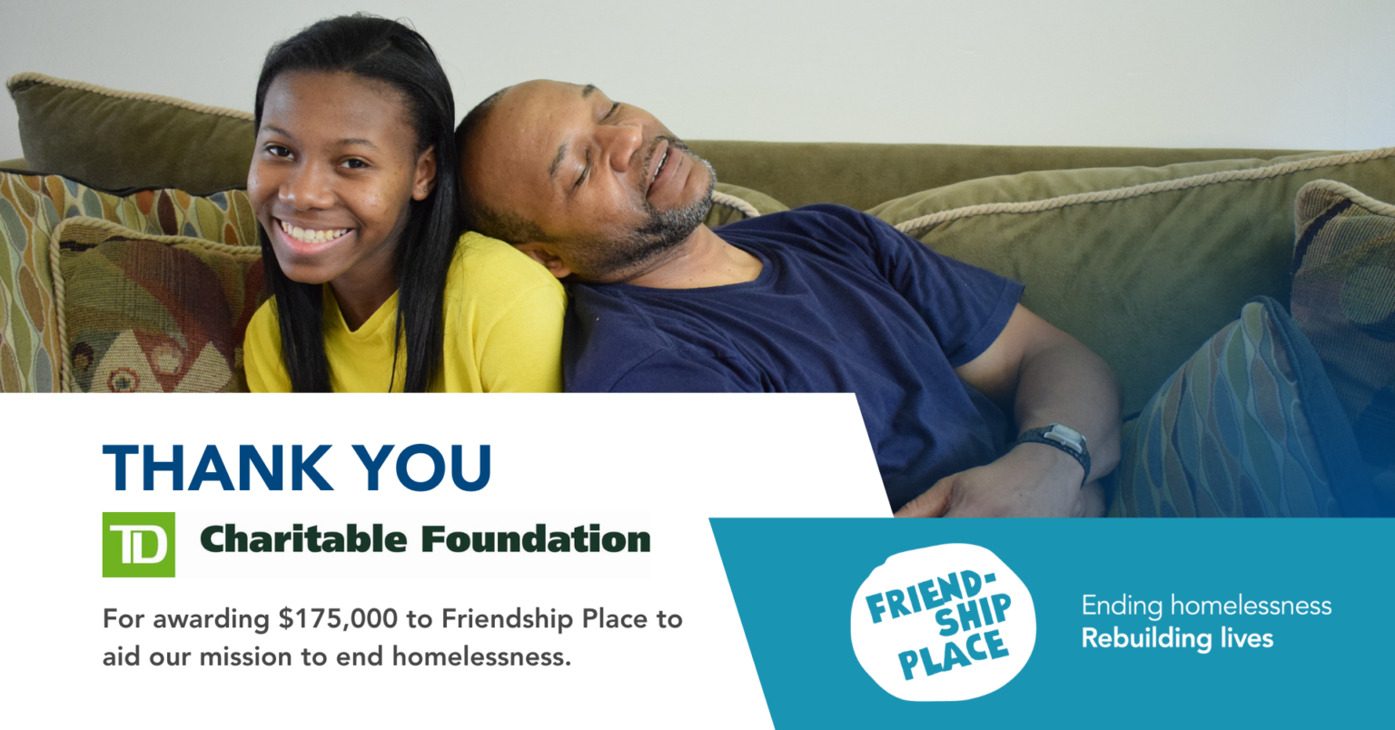 Friendship Place has been selected as a 2023 TD Charitable Foundation ...